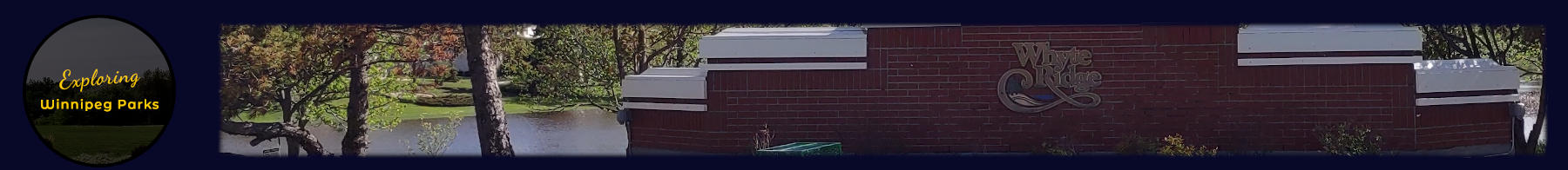 Whyte Ridge - Exploring Winnipeg Parks